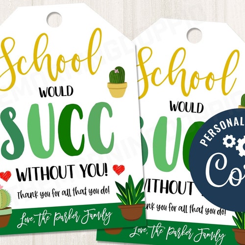 Printable/editable School Would Succ Without You Succulent - Etsy