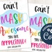 Printable/editable Can't Mask AWESOME You Are Appreciated Thank You ...