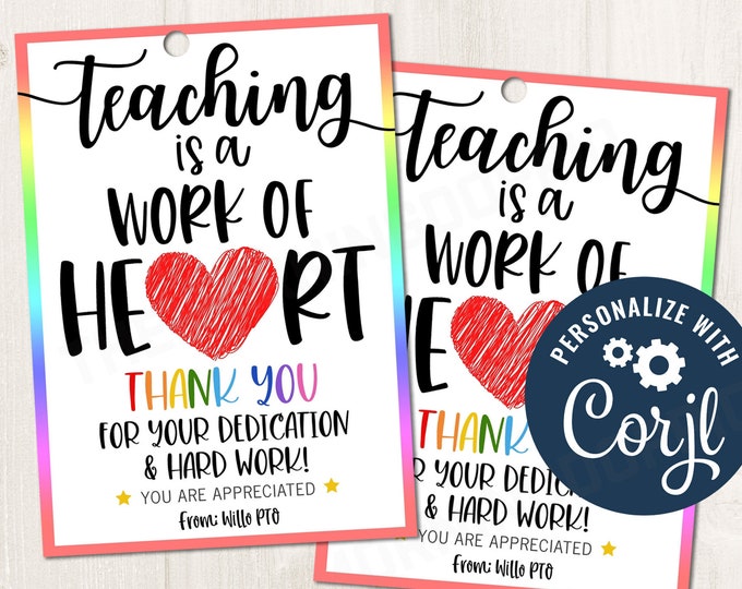Printable/editable Teaching is a Work of Heart Gift Tag for Teacher ...