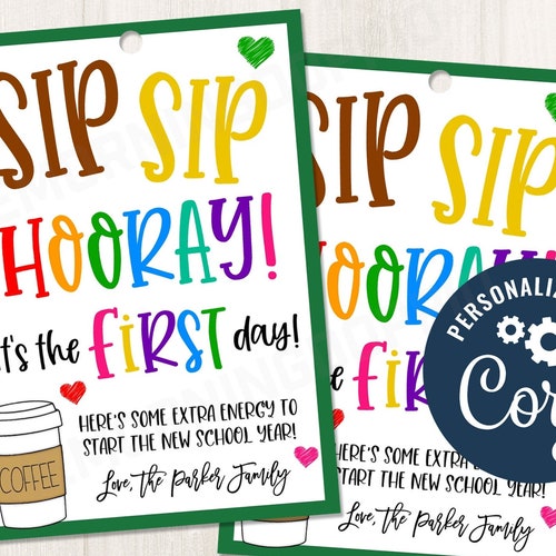 Printable/editable Sip Sip Hooray Coffee First Day of School - Etsy