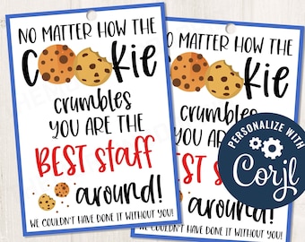 No Matter How The Cookie Crumbles You Are The Best Staff Ever | Etsy