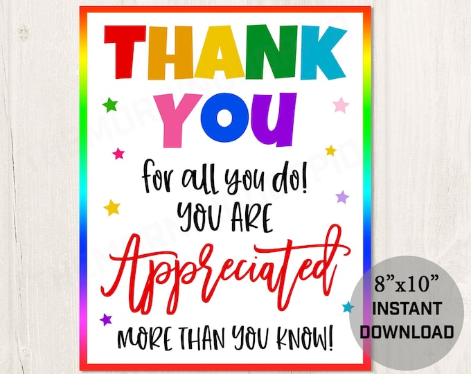Printable Thank You for All You Do You Are Appreciated Sign for ...
