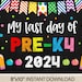 Last Day of Pre-k4 Sign Printable, Rainbow Star Last Day Sign Photo ...