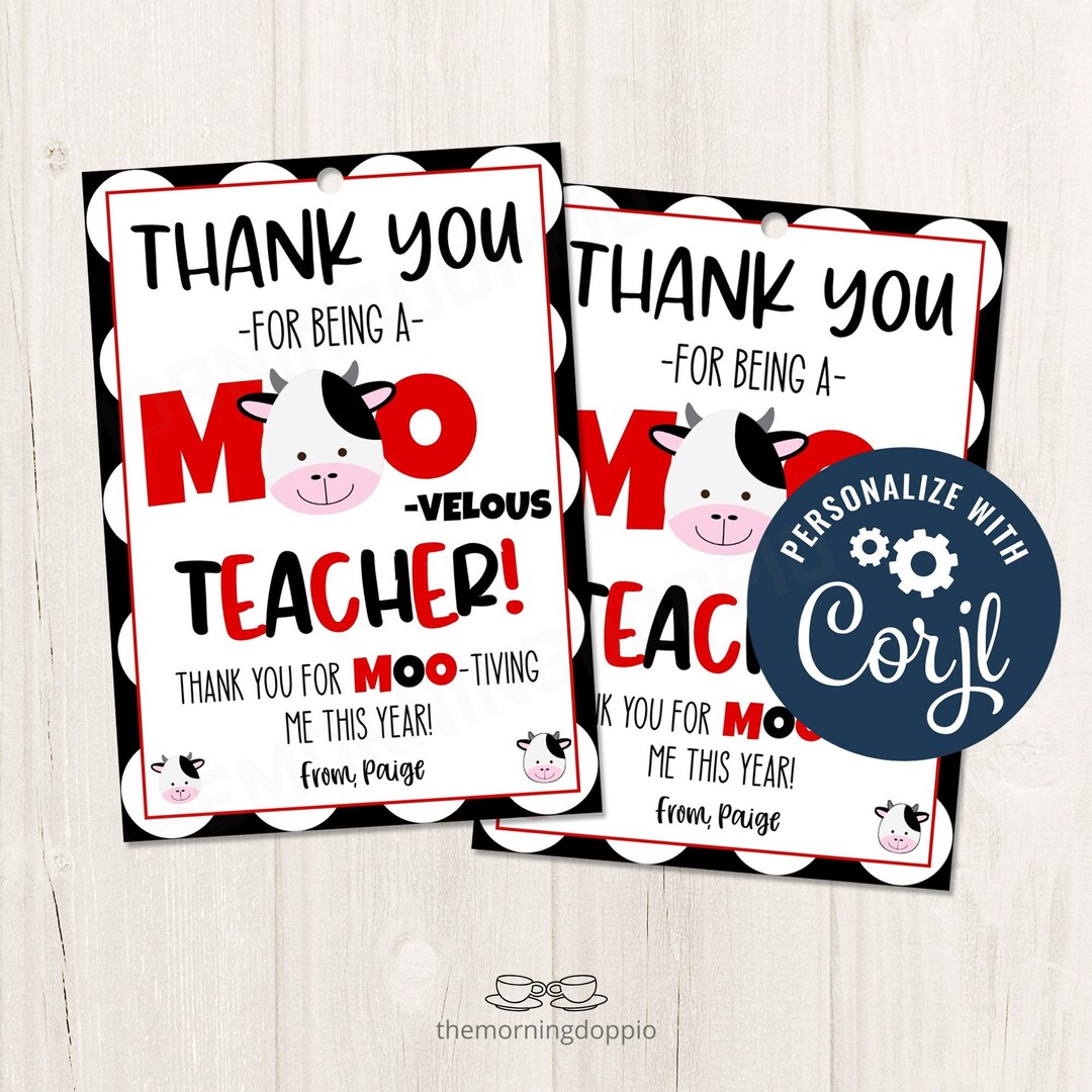 Printable/editable Thanks for Being a Moo-velous Teacher Chick Gift Tag ...