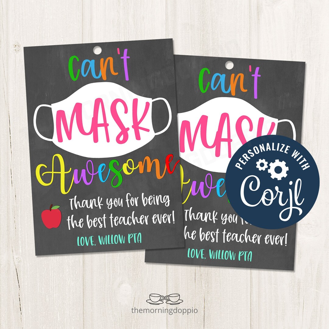 Printable/editable Can't Mask AWESOME Thanks for Being the Best Teacher ...