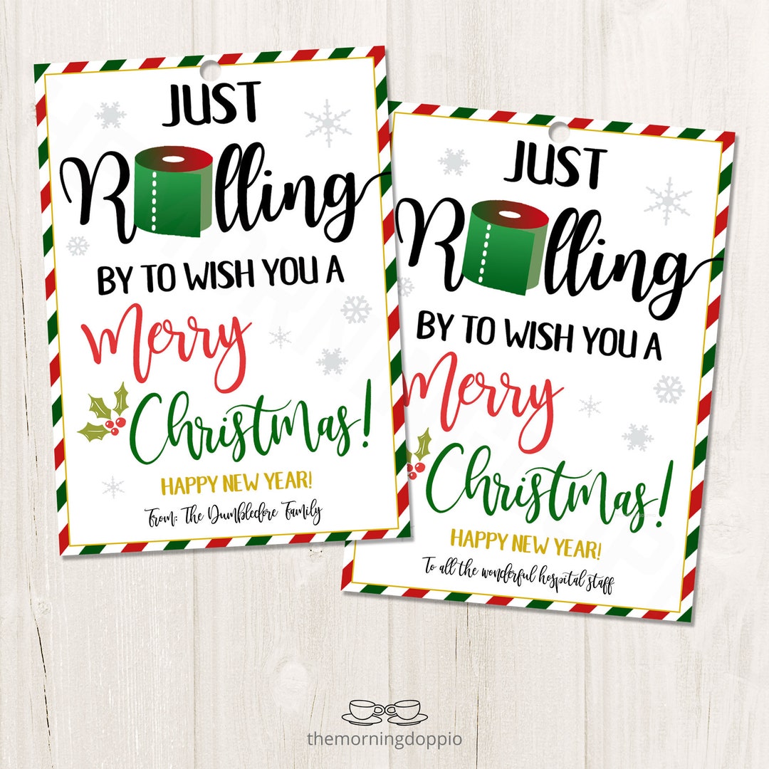Printable/editable Just Rolling by to Say Merry Christmas Gift Tag ...