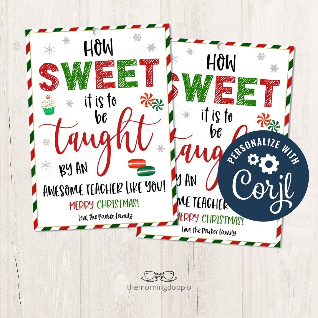 Printable/editable How Sweet It is to Be Taught by You Teacher ...