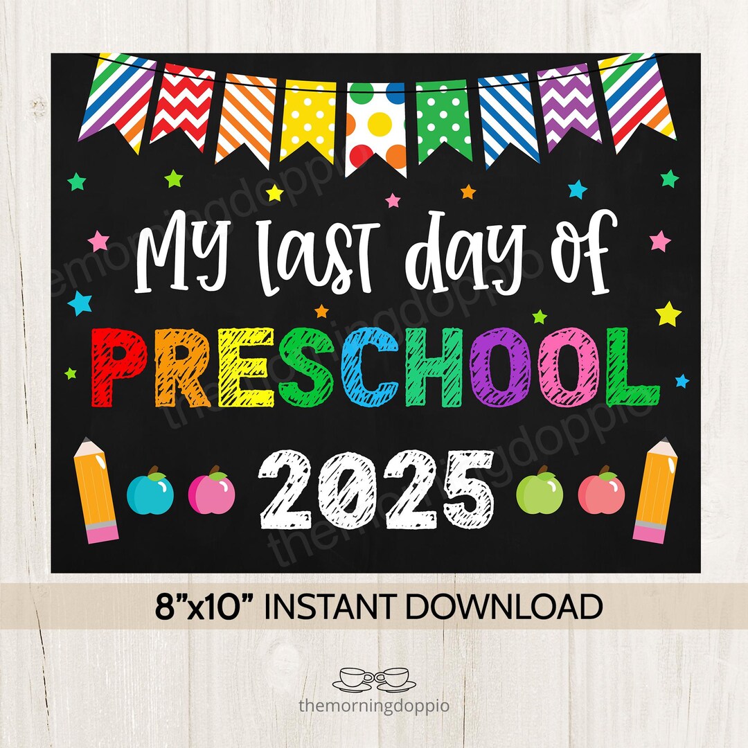 Last Day of Preschool Sign Printable, Rainbow Star Last Day Sign Photo ...