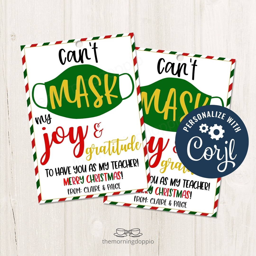 Printable/editable Can't Mask Joy and Gratitude Teacher Christmas Gift ...
