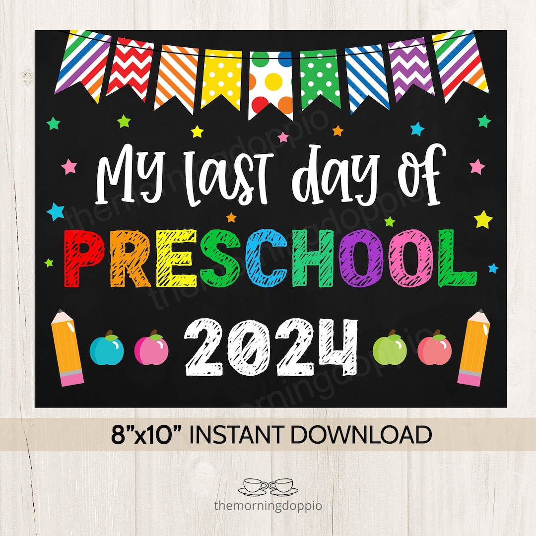Last Day of Preschool Sign Printable, Rainbow Star Last Day Sign Photo ...