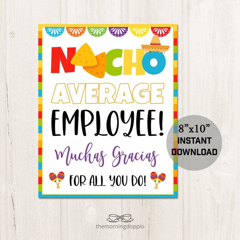 Printable Nacho Average Employee Sign, Fiesta Themed Sign, Thank You ...
