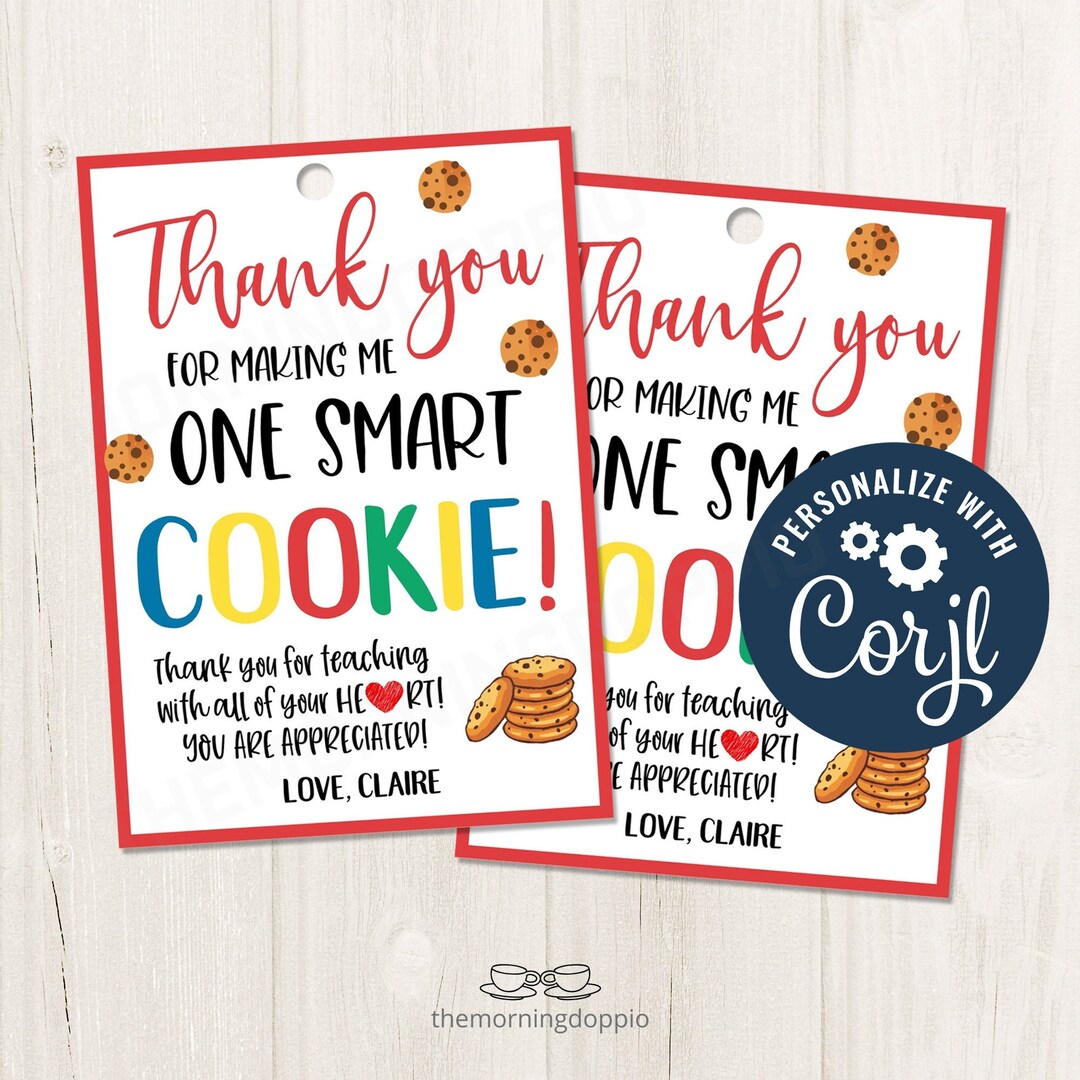 Printable/editable Thanks for Making Me One Smart Cookie Gift Tag ...