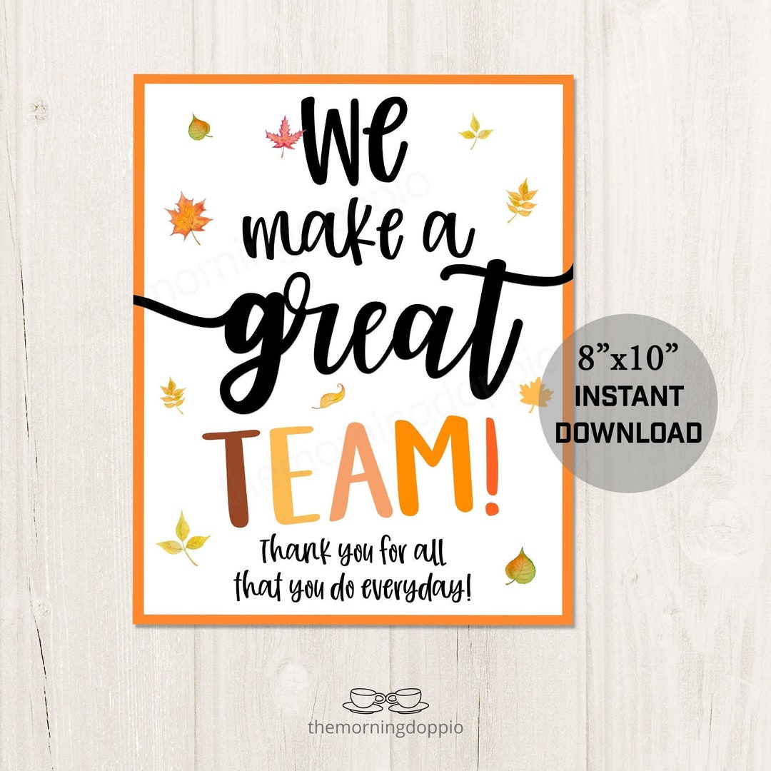 Printable We Make a Great Team Thanksgiving Fall Grateful Thank You ...