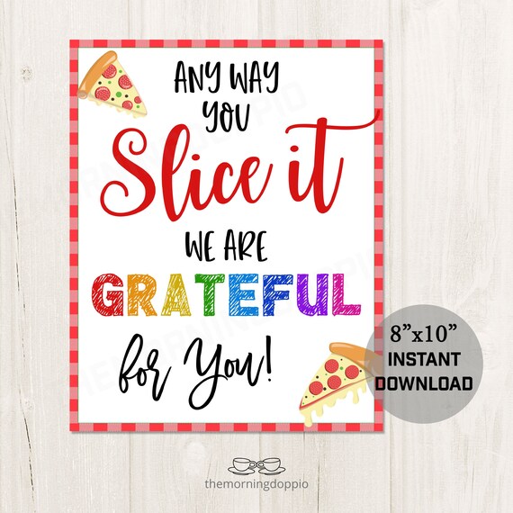 Printable Pizza Appreciation Gratitude Sign Thank You Sign - Etsy