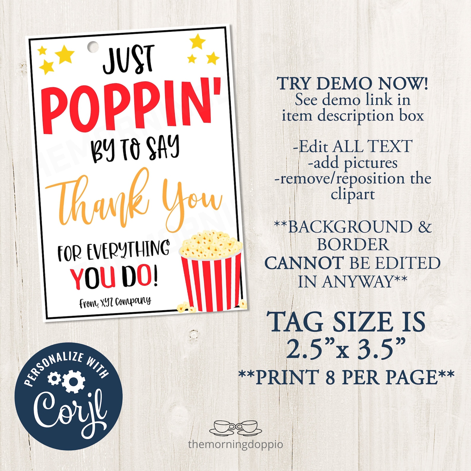 Printable/editable, Just POPPIN' by to Say Thank You Popcorn Gift Tag ...