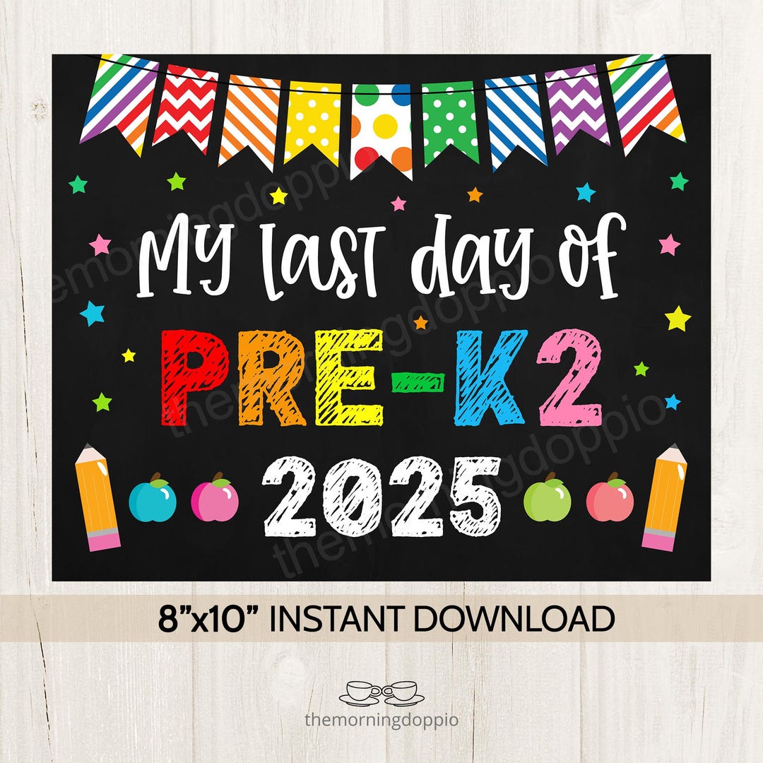Last Day of Pre-k2 Sign Printable, Rainbow Star Last Day Sign Photo ...
