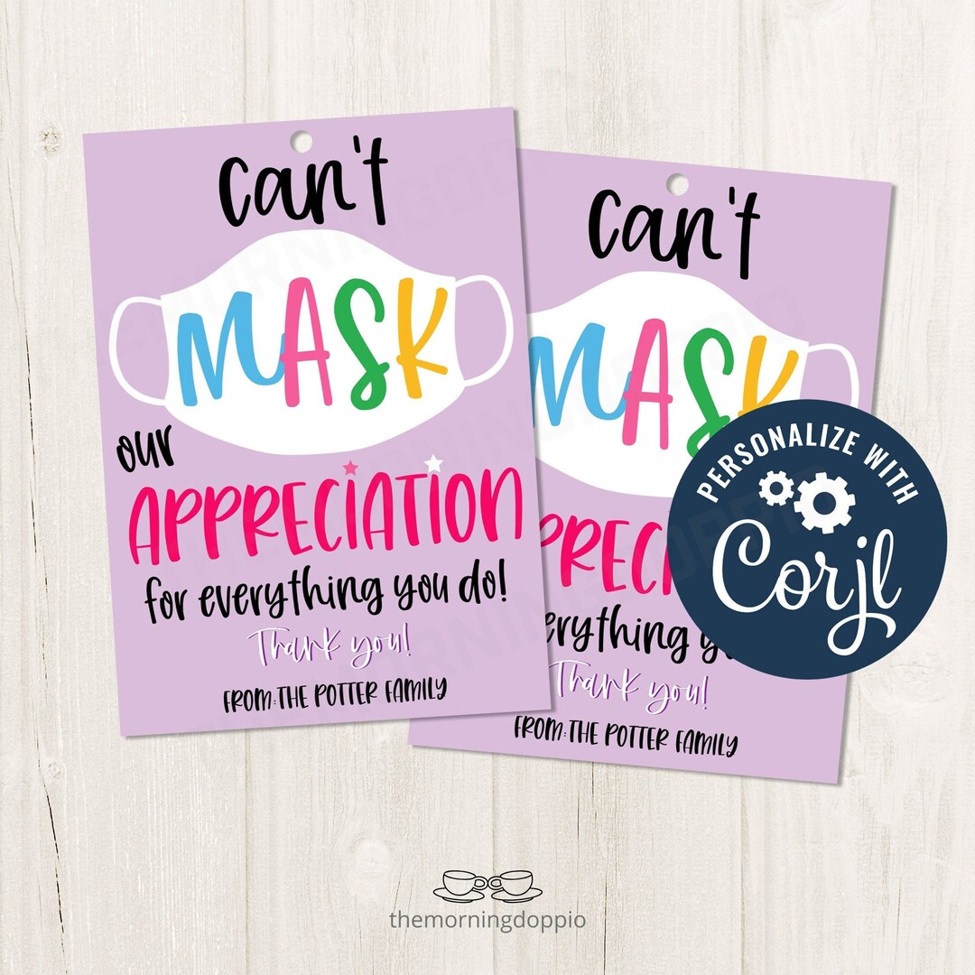 Printable/editable Can't Mask Appreciation for Everything You Do Gift ...