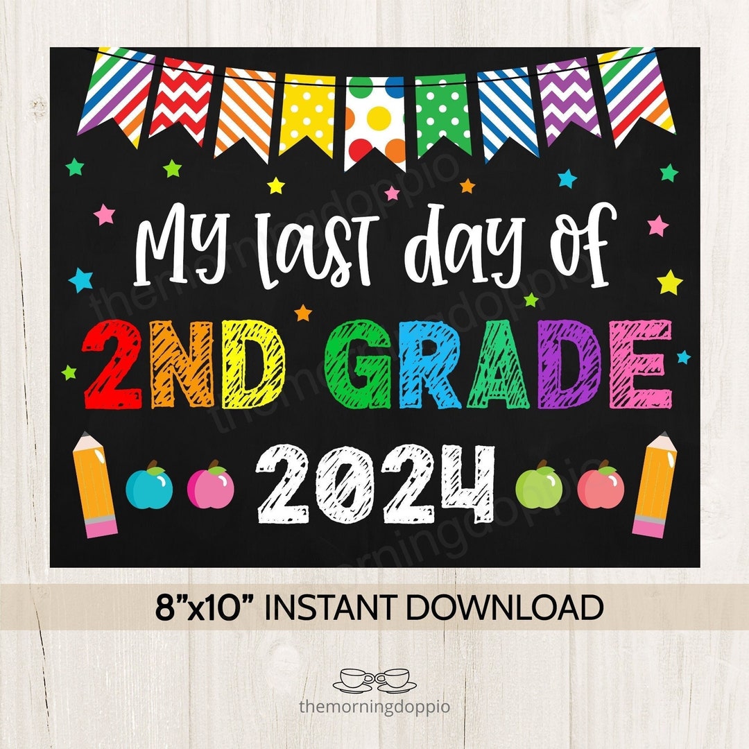Last Day of Second Grade Sign Printable, Rainbow Star Last Day Sign ...