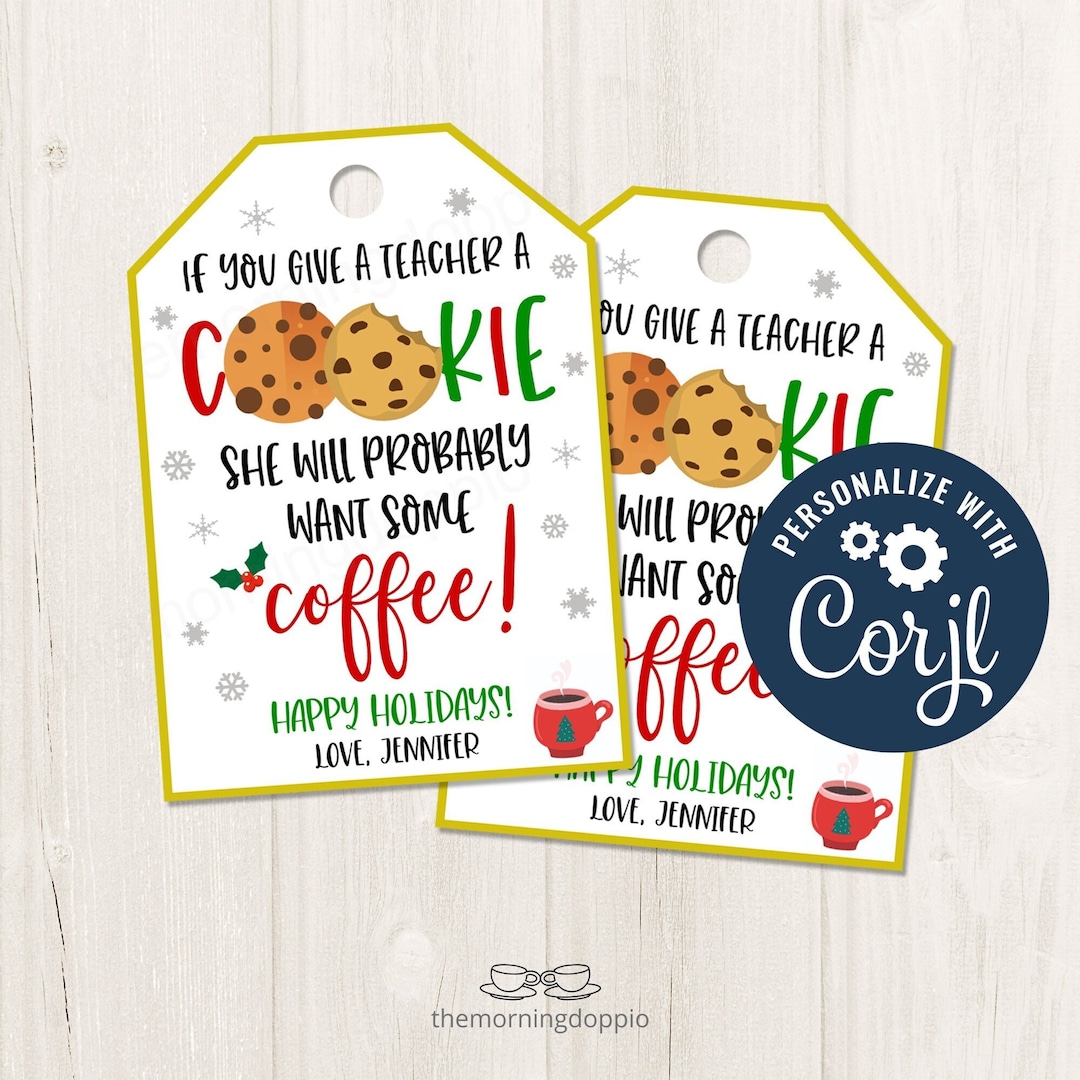 Printable/editable If You Give a Teacher a Cookie She He Will Probably ...