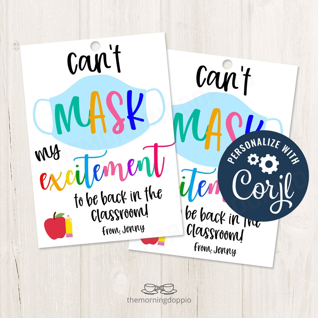 Printable/editable Can't Mask My Excitement to Be Back in the Classroom ...