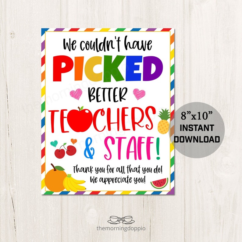 Printable We Couldn't Have Picked Better Teachers and Staff Thank You ...