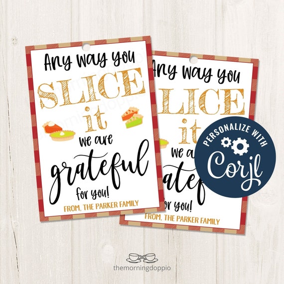 Printable/editable Any Way You SLICE It We Are Grateful for | Etsy