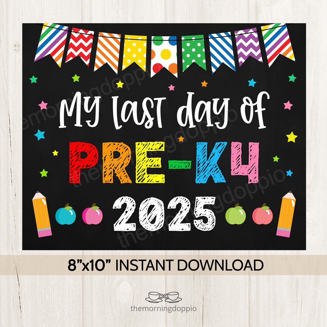 Last Day of Pre-k4 Sign Printable, Rainbow Star Last Day Sign Photo ...