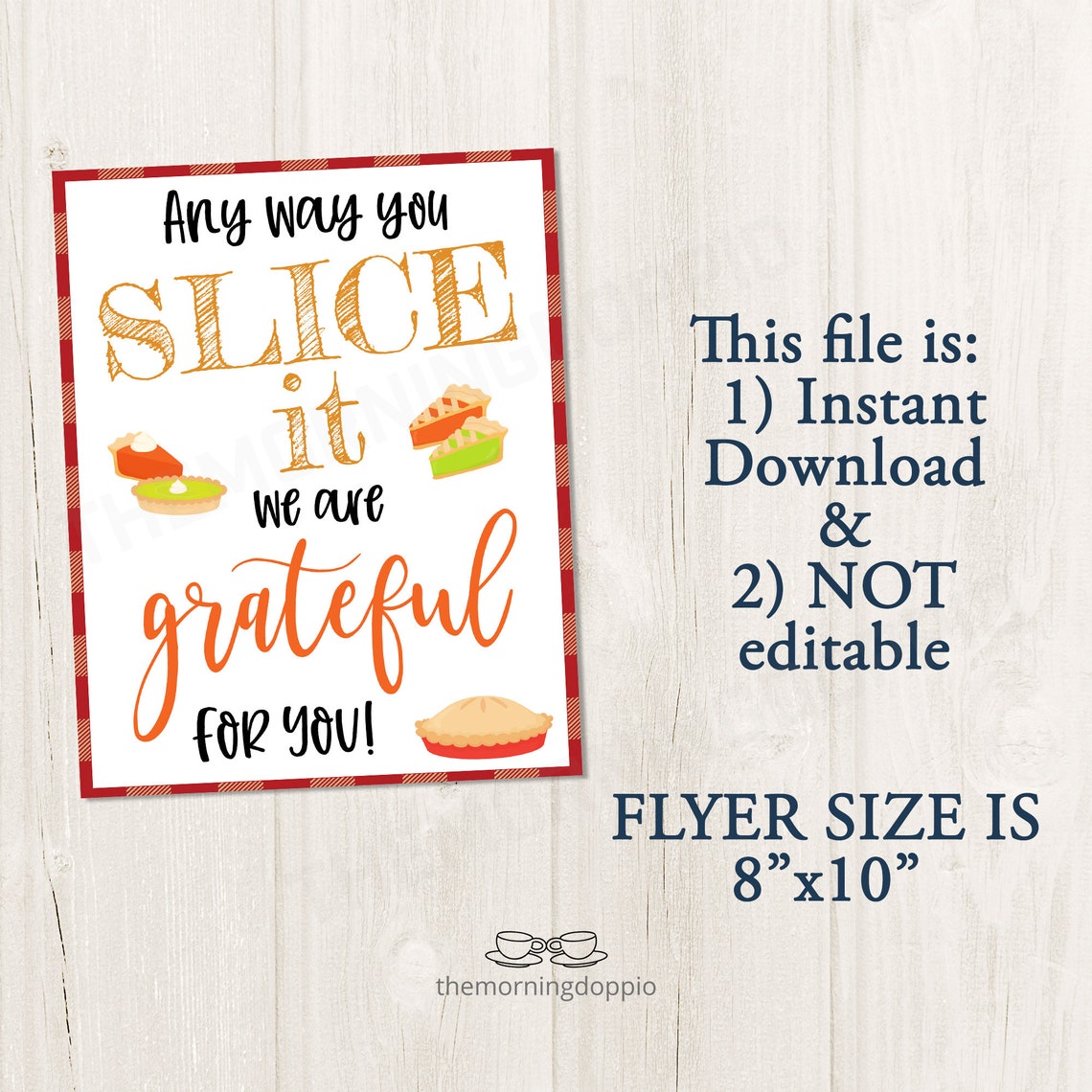 Printable Any Way You SLICE It We Are Grateful for You, Thank You Sign ...