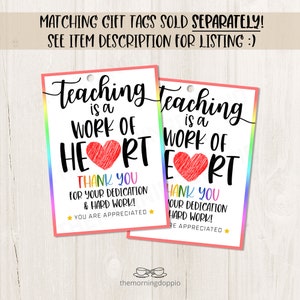 Printable/editable PDF Teaching is a Work of Heart Appreciation Thank ...