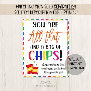 Printable/editable You Are All That and a Bag of CHIPS Gift Tag for ...