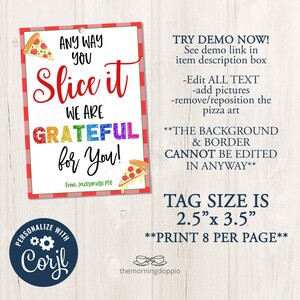 Printable/editable Any Way You Slice It We Are Grateful for You Pizza ...
