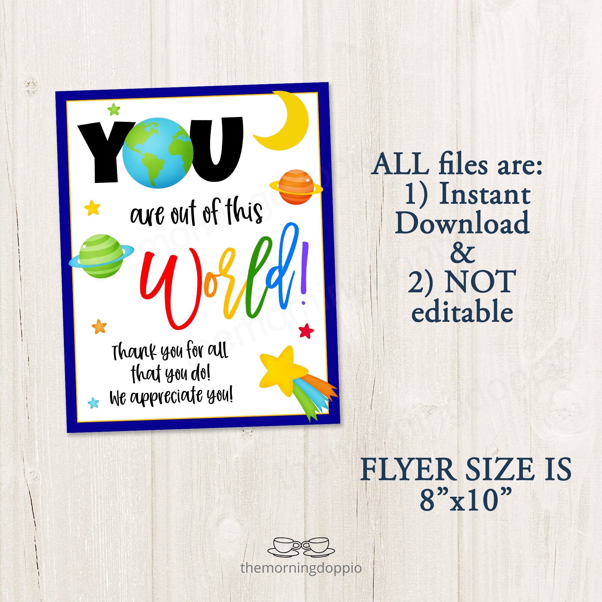 Printable You Are Out of This World Appreciation Thank You Sign for ...