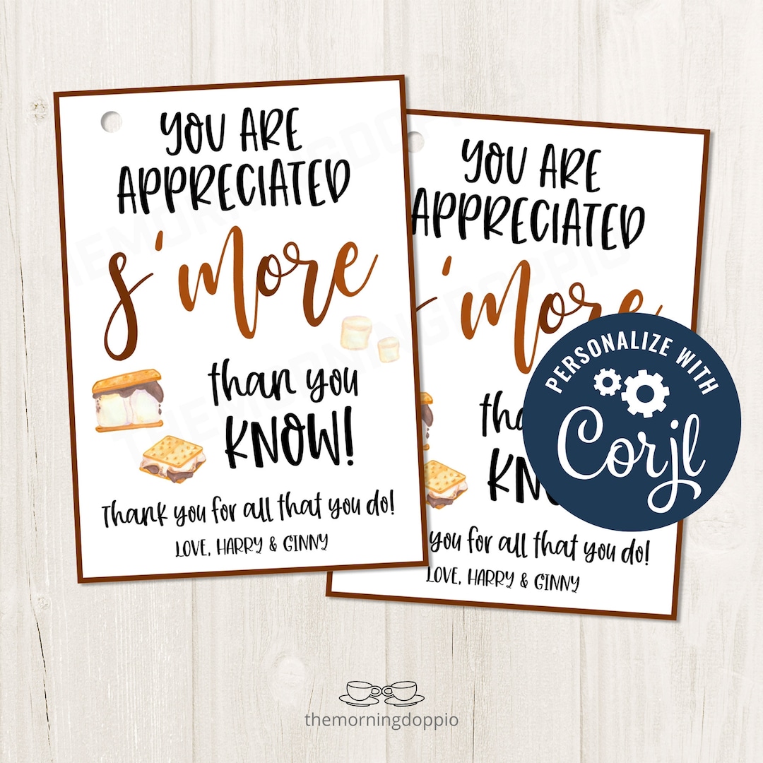 Printable/editable You Are Appreciated Smore Than You Know Marshmallow ...