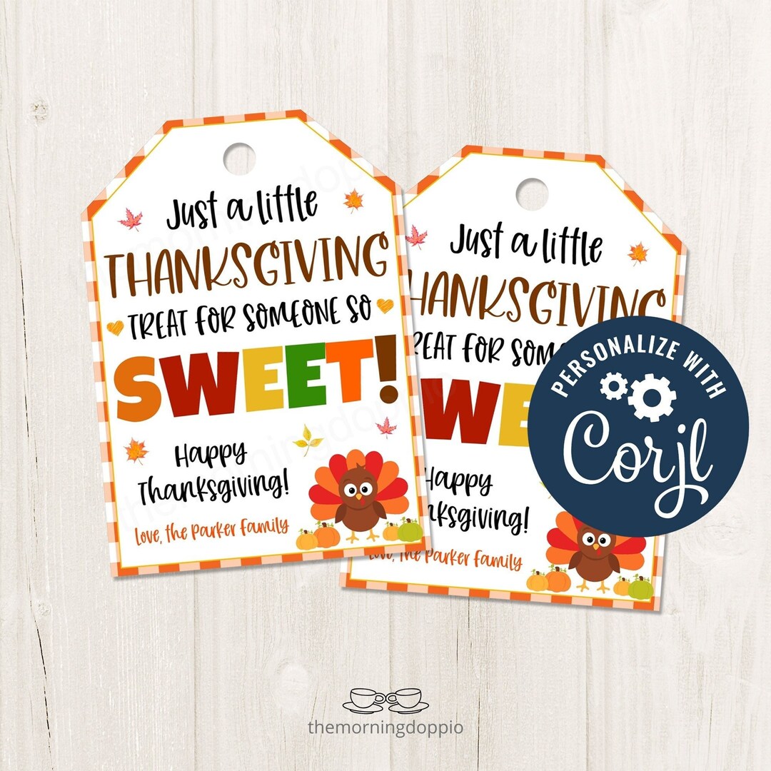 Printable/editable Thanksgiving Treat for Someone so Sweet Fall Gift ...
