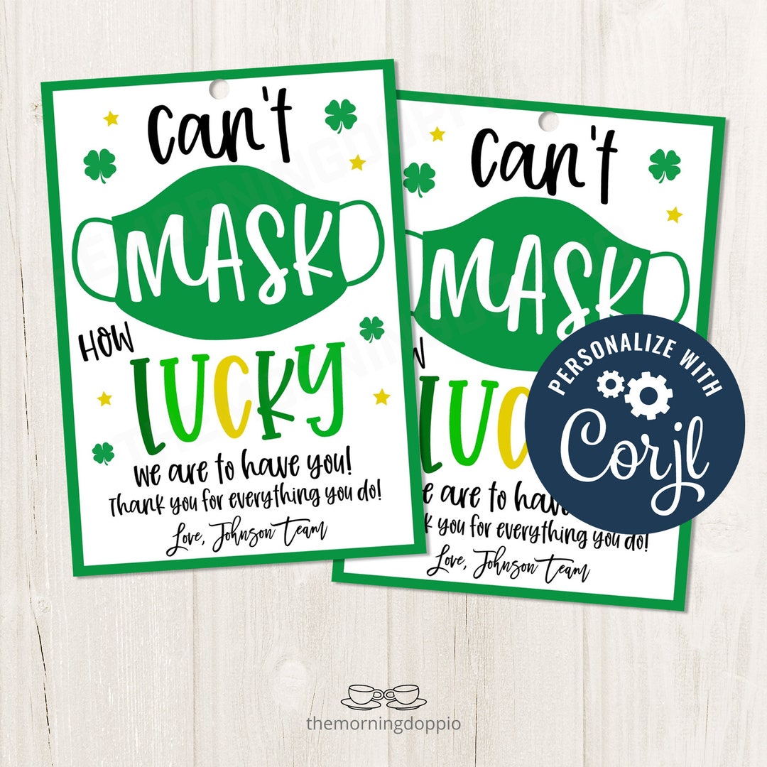 Printable/editable Can't MASK How LUCKY We Are to Have You Thank You ...