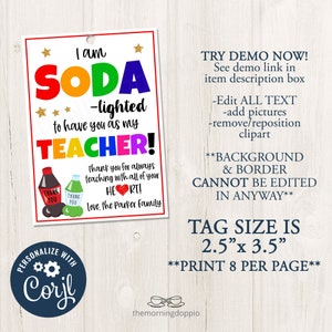 Printable/editable Soda-lighted to Have You as My Teacher Appreciation ...