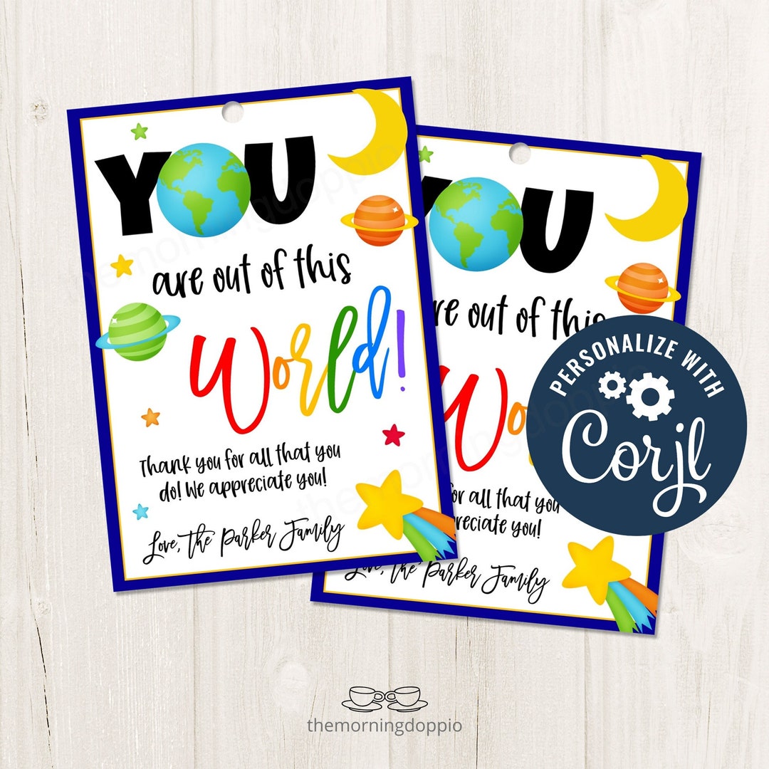 Printable/editable You Are Out of This World Moon Planet Solar System ...