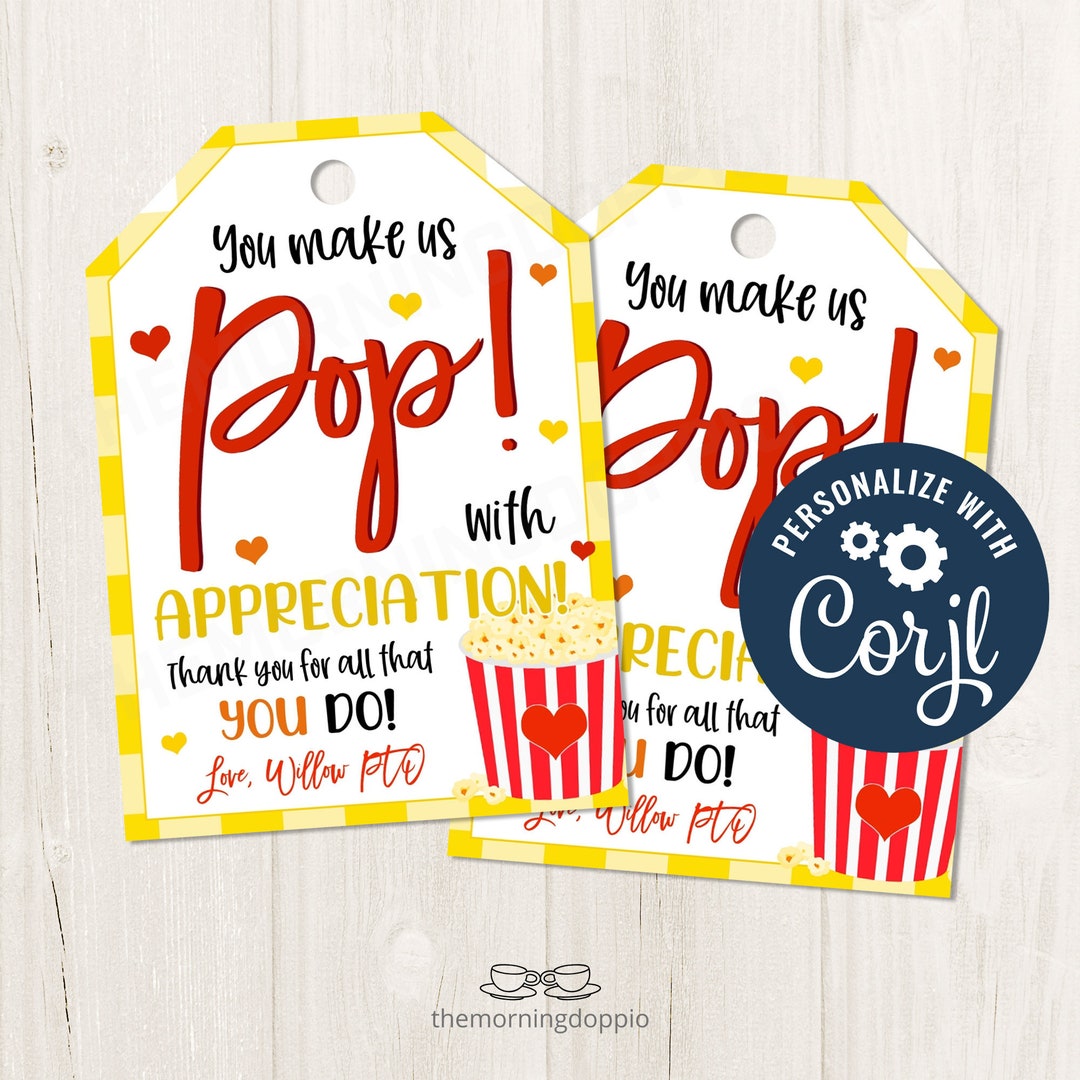 Printable/editable, You Make Us POP With Appreciation Popcorn Gift Tag ...