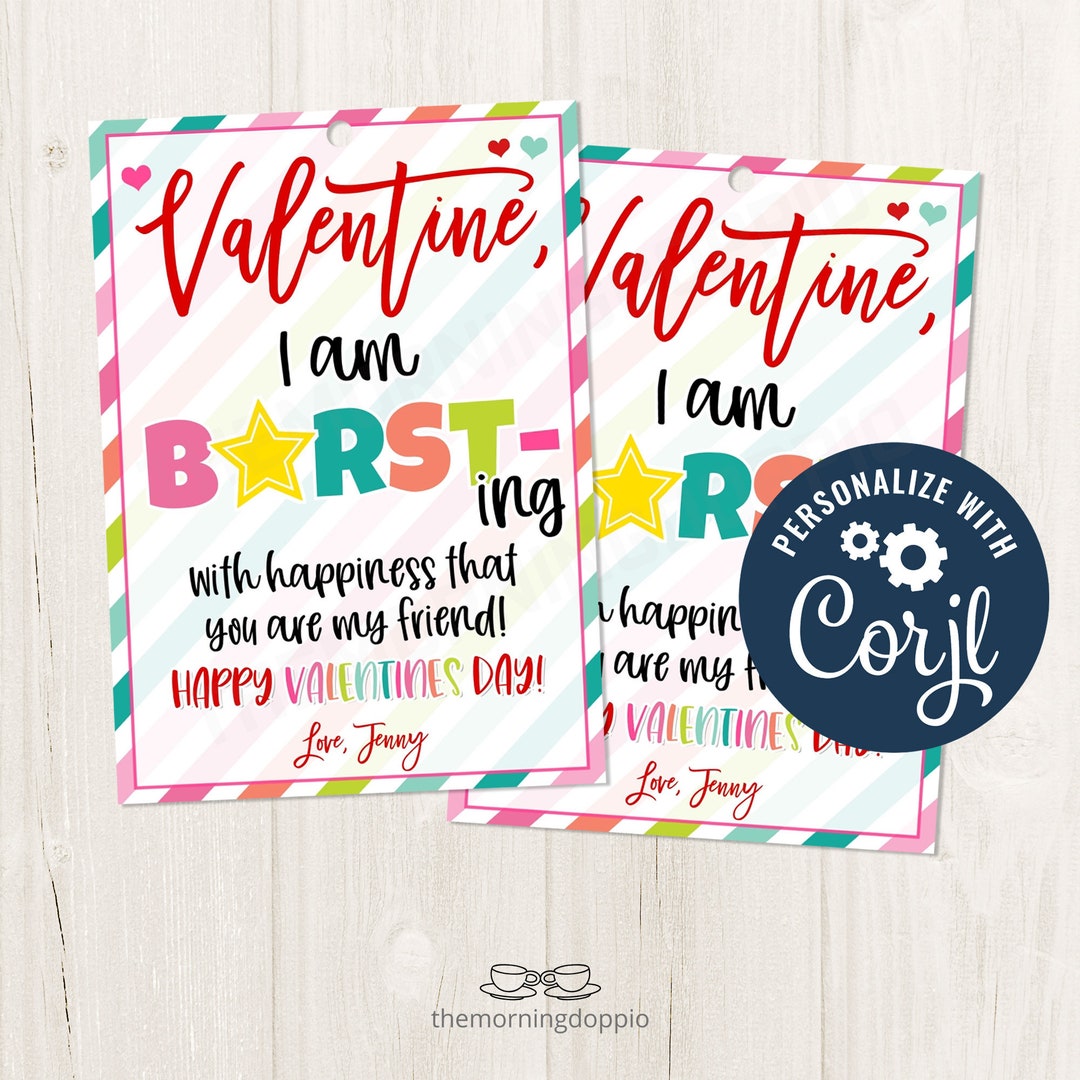 Printable/editable Valentine I Am Bursting With Happiness That You Are ...