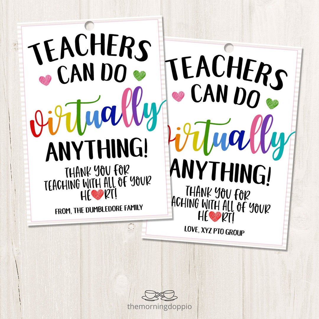Printable/editable Teachers Can Do Virtually Anything Gift Tag, Virtual ...