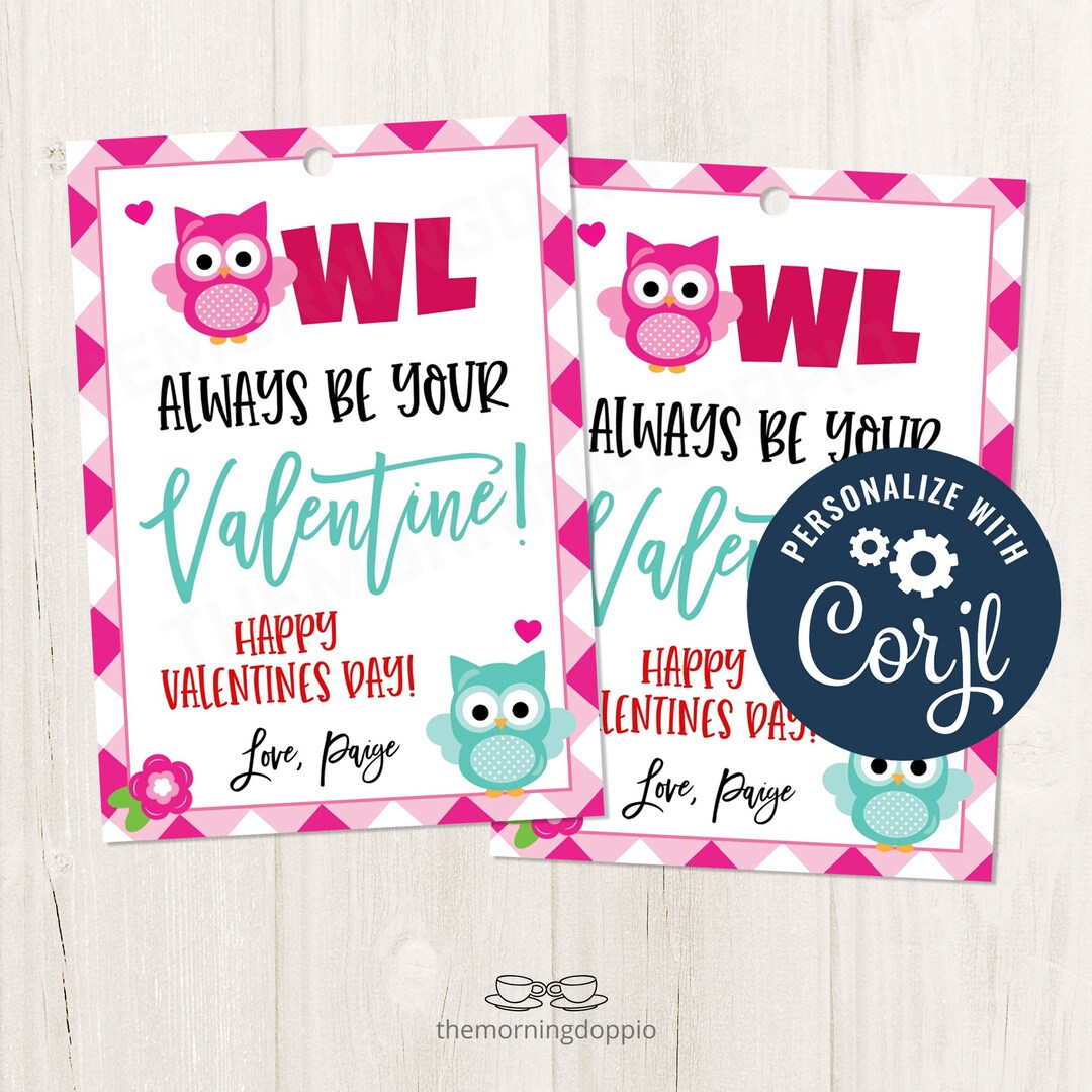 Printable/editable Owl Always Be Your Valentine Owl Valentines Day Gift ...