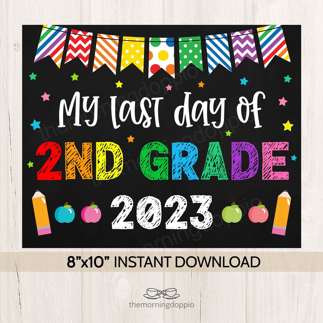 Last Day of Second Grade Sign Printable, Rainbow Star Last Day Sign ...