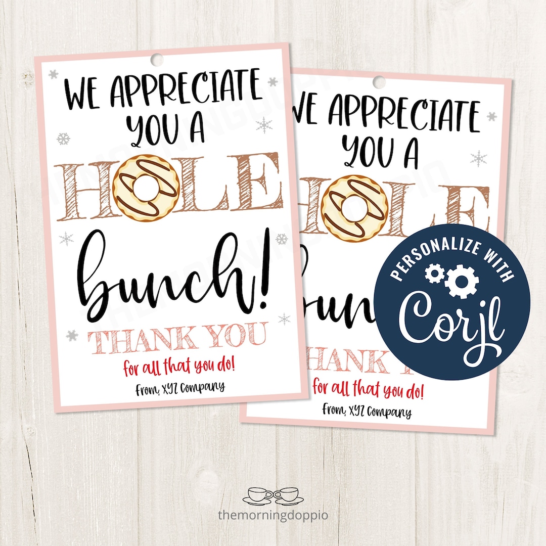 Printable/editable We Appreciate You a HOLE Bunch Thank You Donut Gift ...