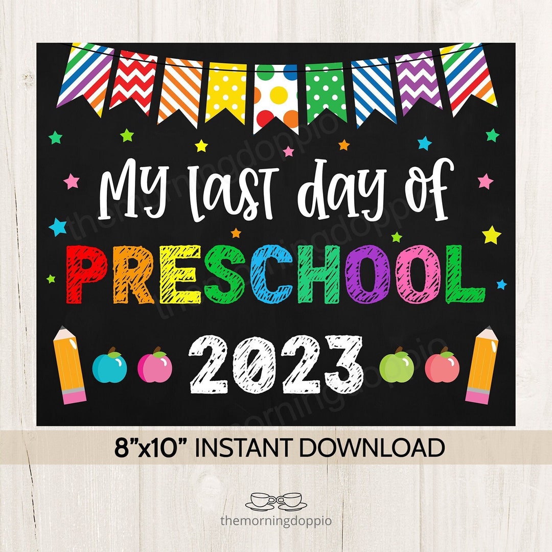 Last Day of Preschool Sign Printable, Rainbow Star Last Day Sign Photo ...