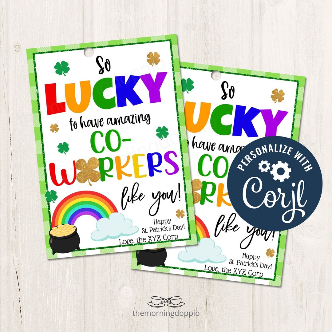 Printable/editable so LUCKY to Have Amazing Coworkers St. Patrick's Day ...