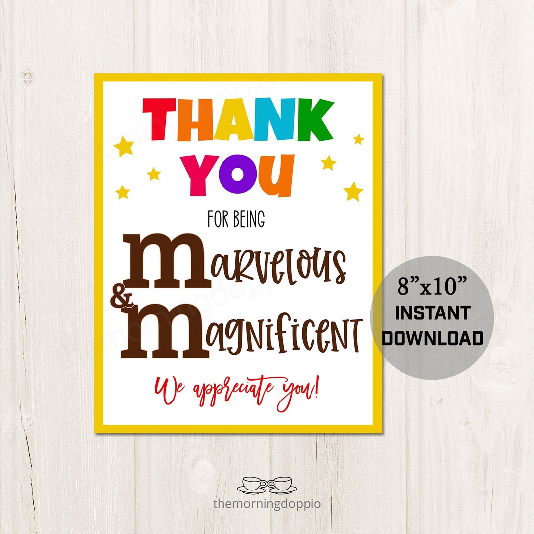 Printable You Are Marvelous and Magnificent Sign, Thank You Sign for ...