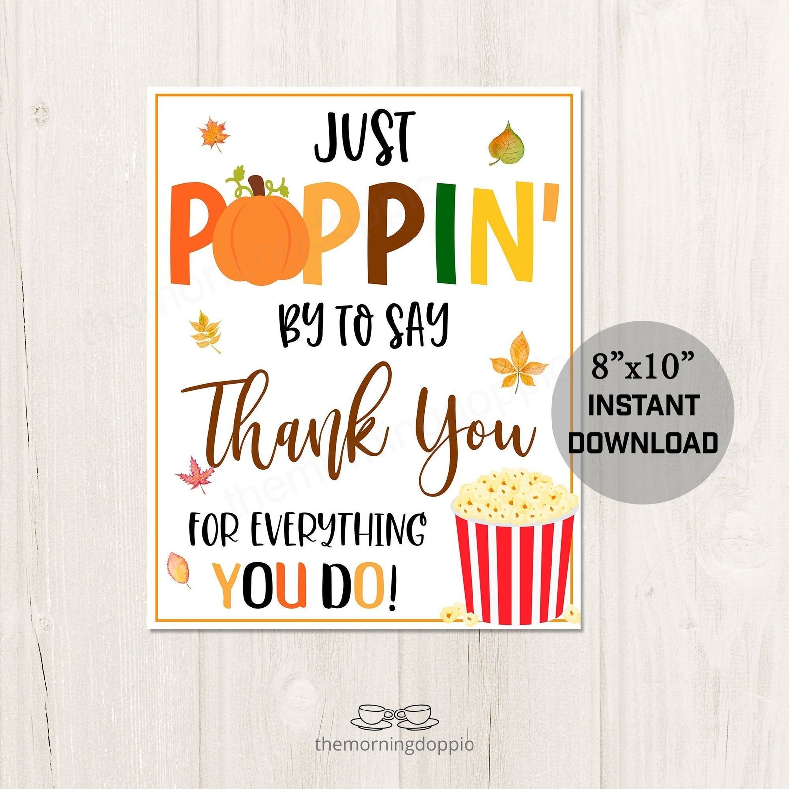 Printable Poppin by to Say Thank You Popcorn Appreciation Fall ...