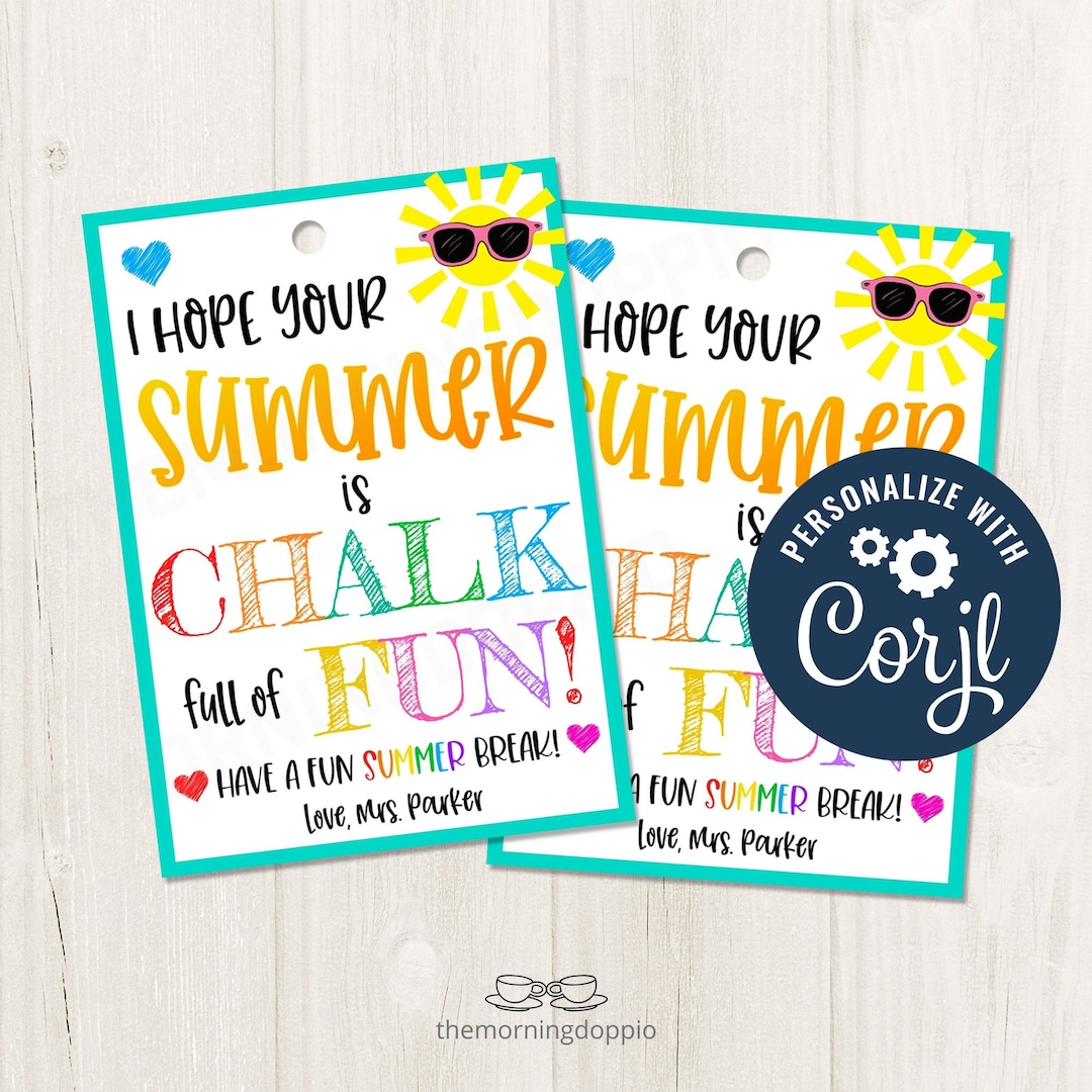 Printable/editable Chalk Full of Fun Summer Break Last Day of School ...