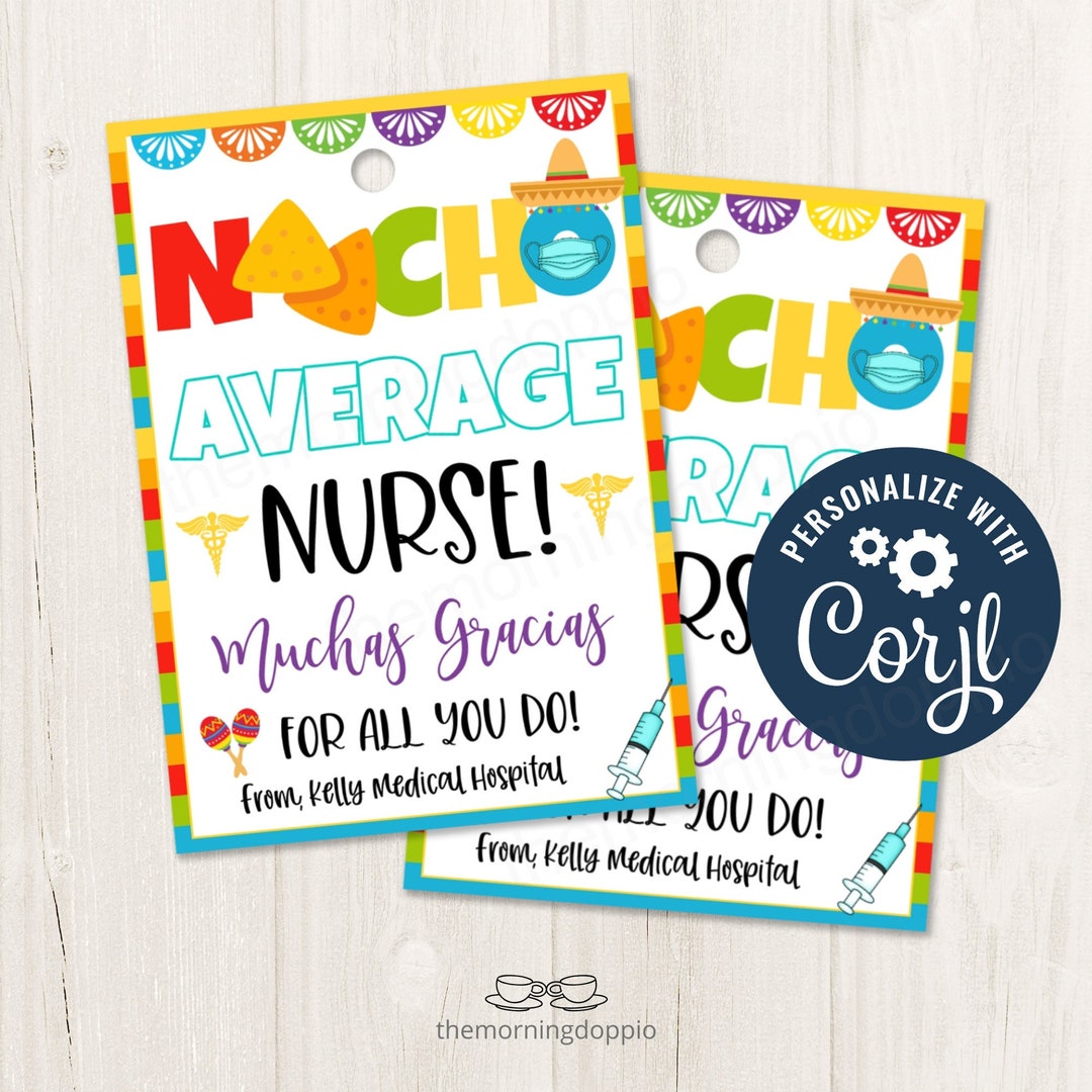 Printable/editable Nacho Average Nurse Gift Tag, Fiesta Celebration ...