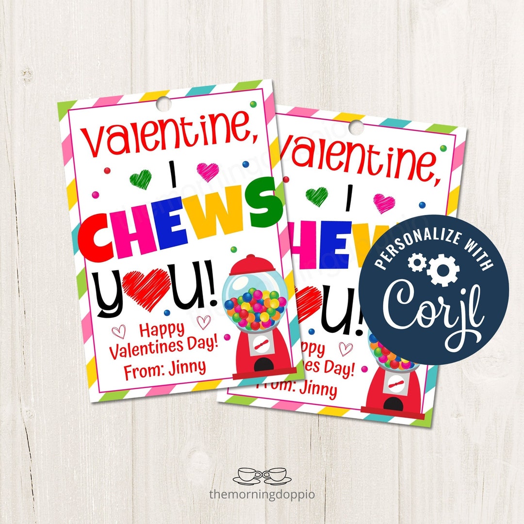 Printable/editable Valentine I CHEWS You Bubble Gum Gift Tag Favor for ...